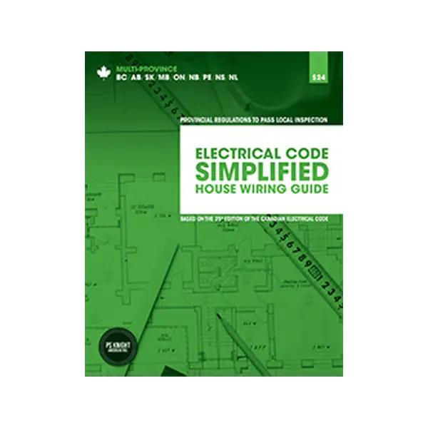 ELECTRICAL CODE SIMPLIFIED HOUSE WIRING GUIDE - MULTI PROVINCE 2024-20 ...